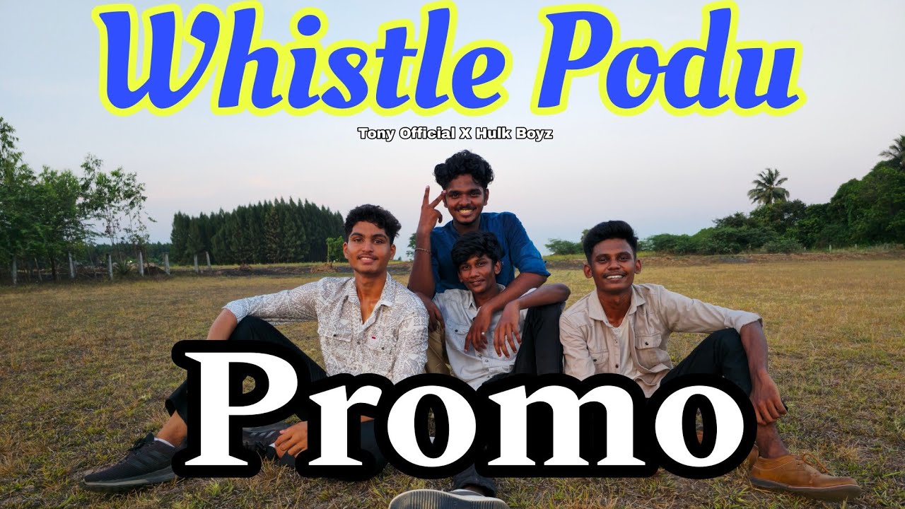 Whistle Podu - Promo | GOAT | Today @ 6pm | Tony Official X Hulk Boyz # ...