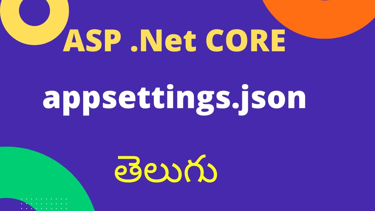 Appsettings Json In Asp Core In Telugu Language Youtube
