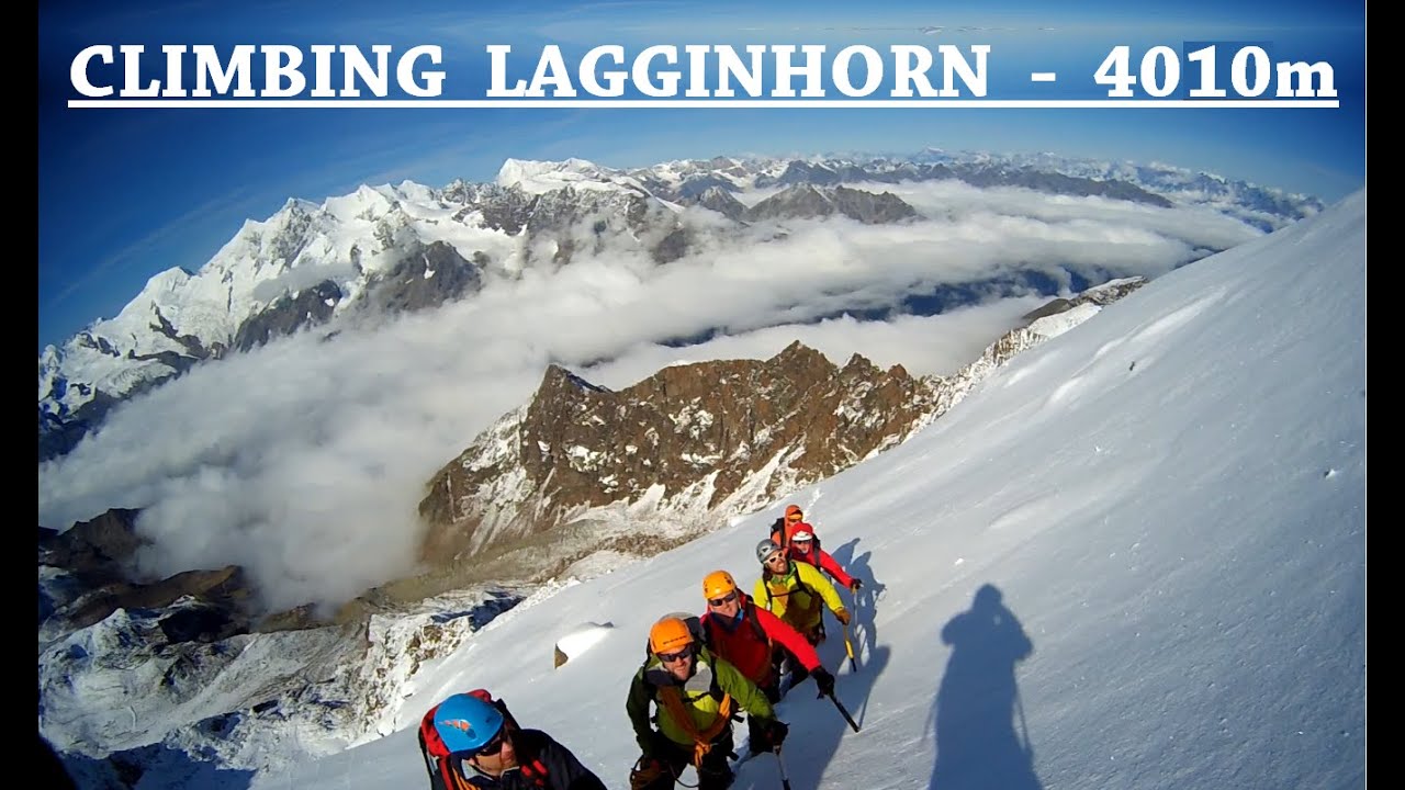 CLIMBING - LAGGINHORN (4010m) - YouTube