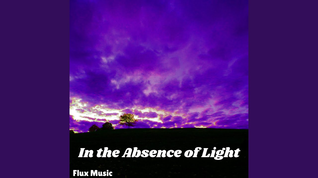 In the Absence of Light - YouTube