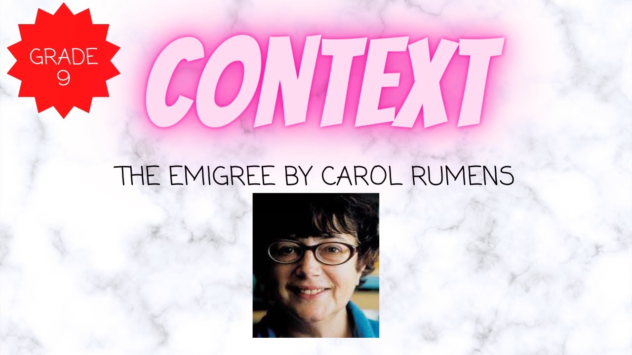 GRADE 9!!! CONTEXT for the poem: 'The Emigree' by Carol Rumens. - YouTube