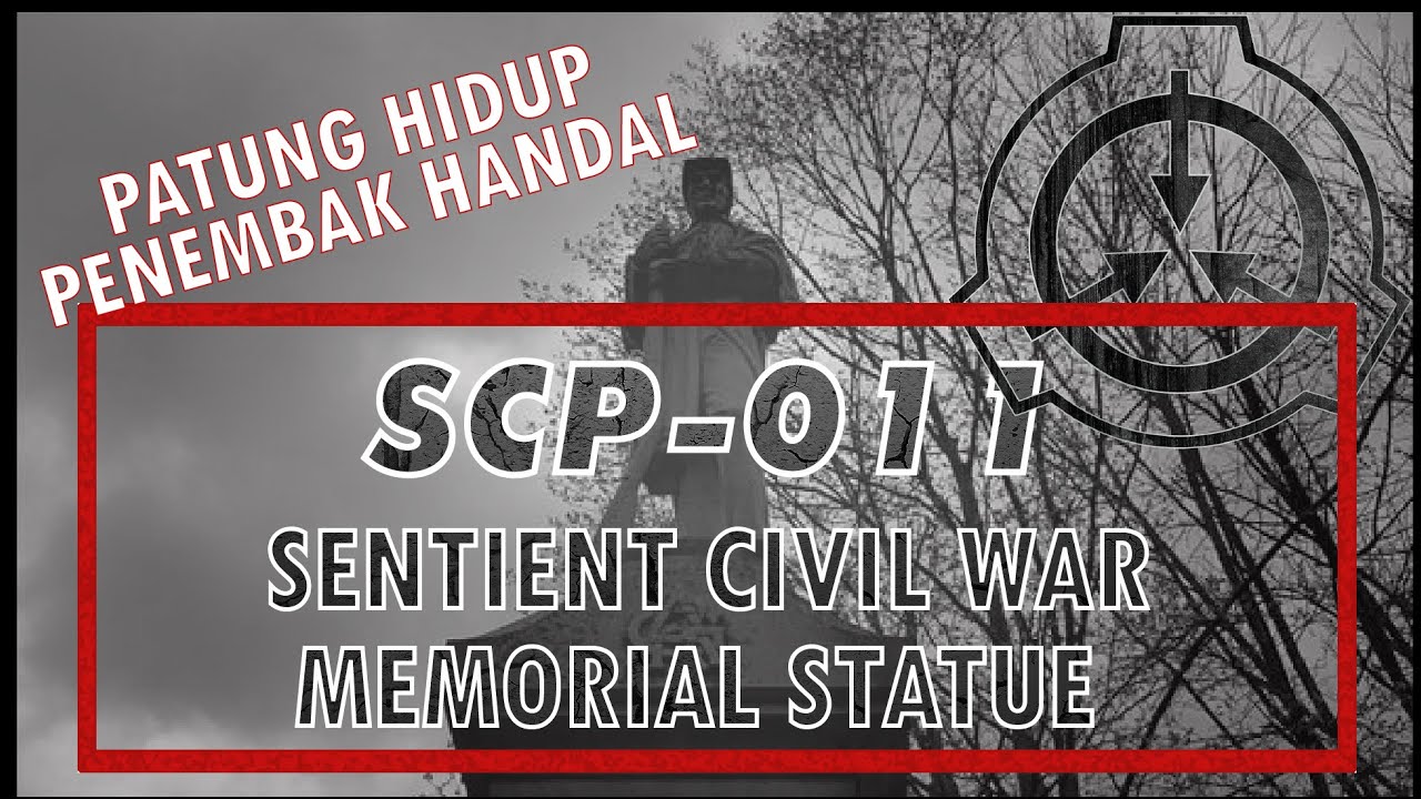 PATUNG HIDUP BEROTAK JENIUS - SCP 011 - BAHAS SCP INDONESIA - YouTube