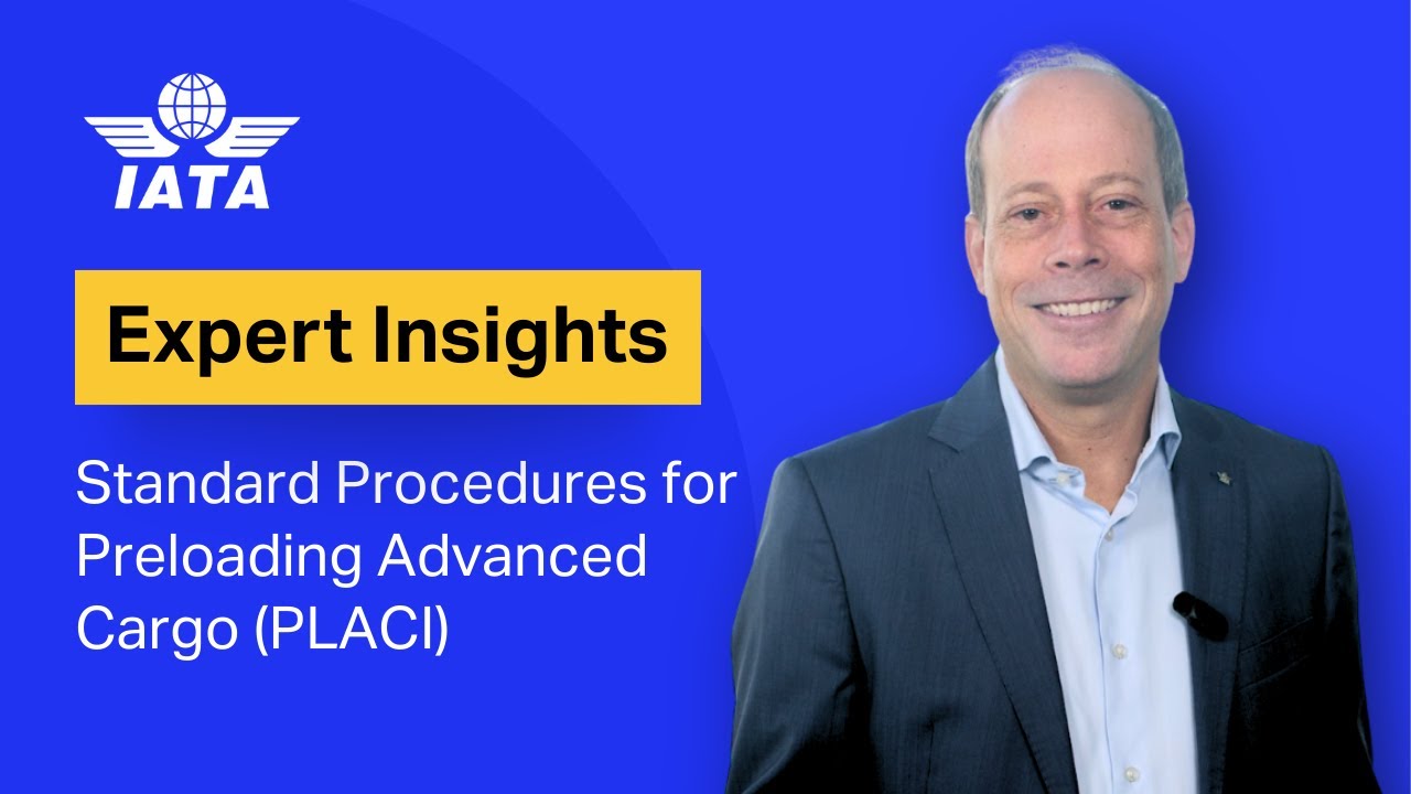Expert Insights: Ensuring Safety & Compliance with IATA’s PLACI Manual ...