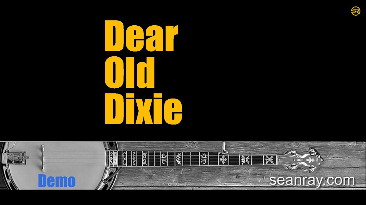Dear Old Dixie ~ Banjo Demo - YouTube