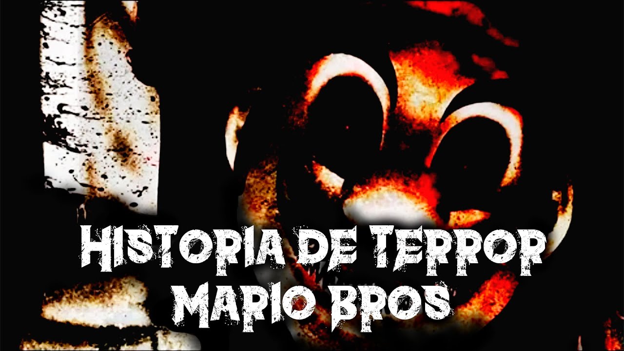 Historia de Terror: Mario Bros - YouTube
