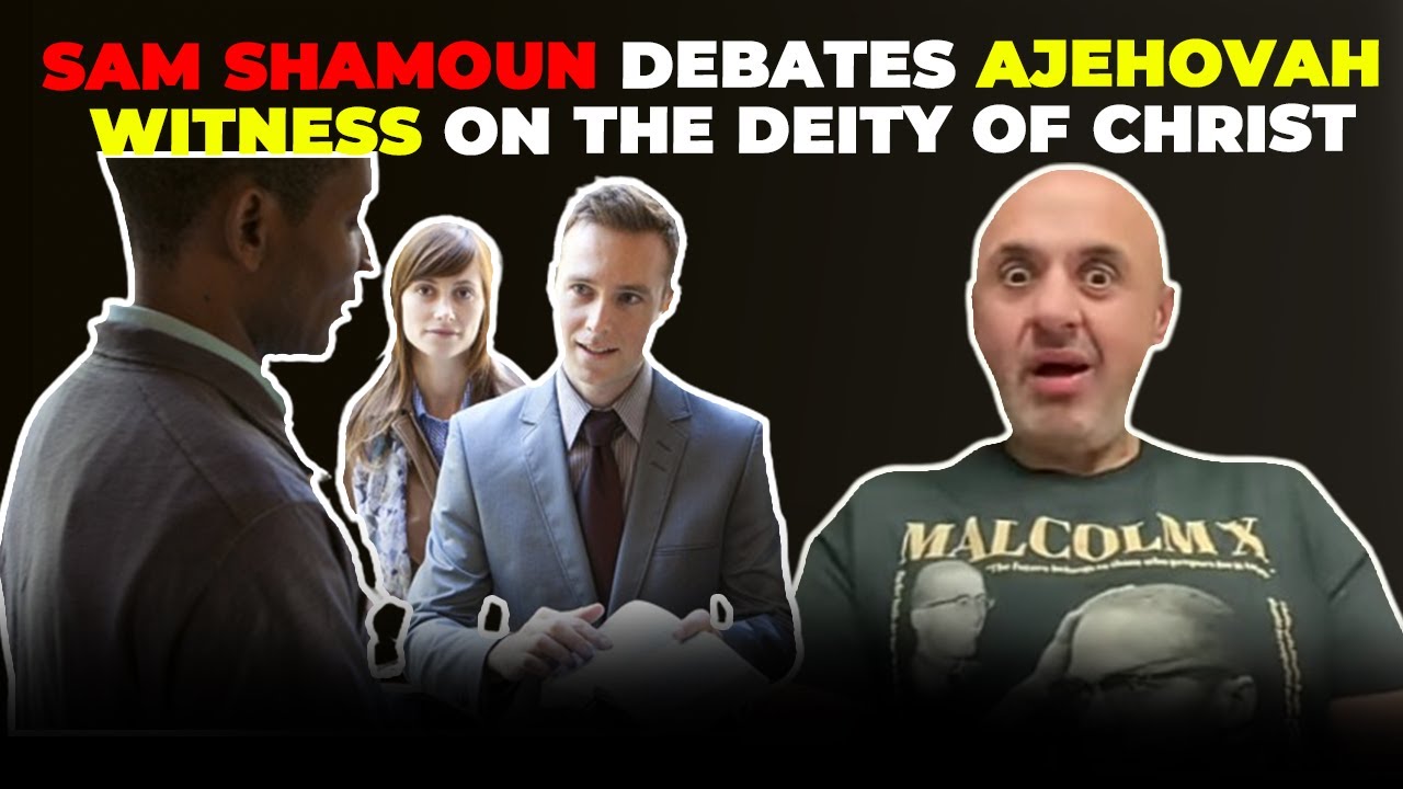 Sam Shamoun vs A Jehovah’s Witness On Christ’s Deity [FULL DEBATE ...