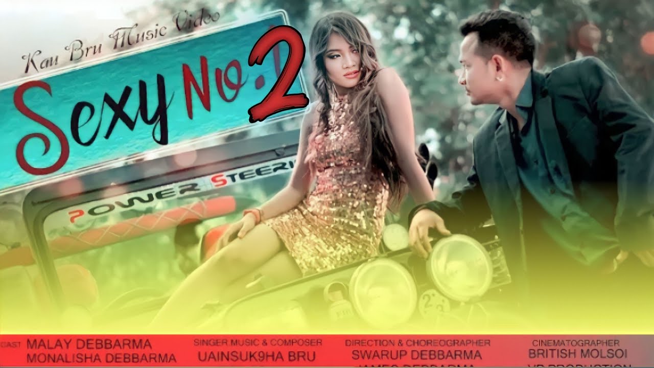 SEXY NO.2 || KAU BRU OFFICIAL MUSIC VIDEO || MALAY & MONALISHA - YouTube