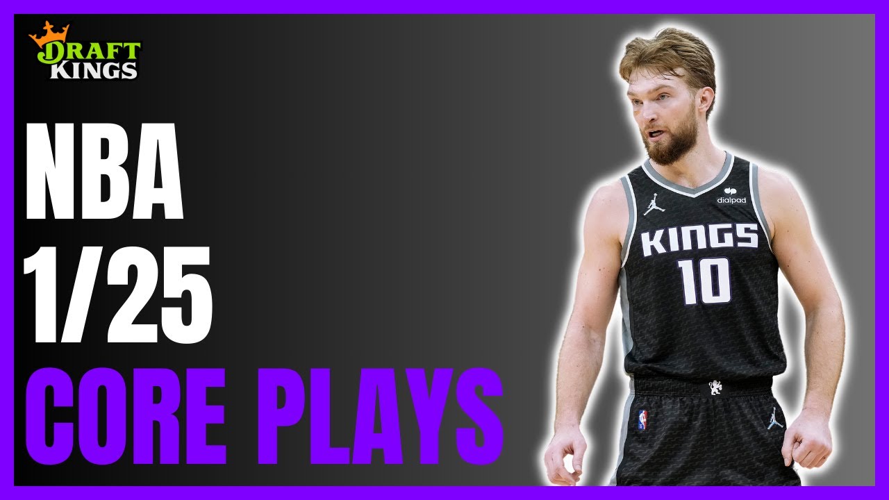 DraftKings NBA DFS Picks: 1/25/24 | Core Plays + Lineup Process! - YouTube