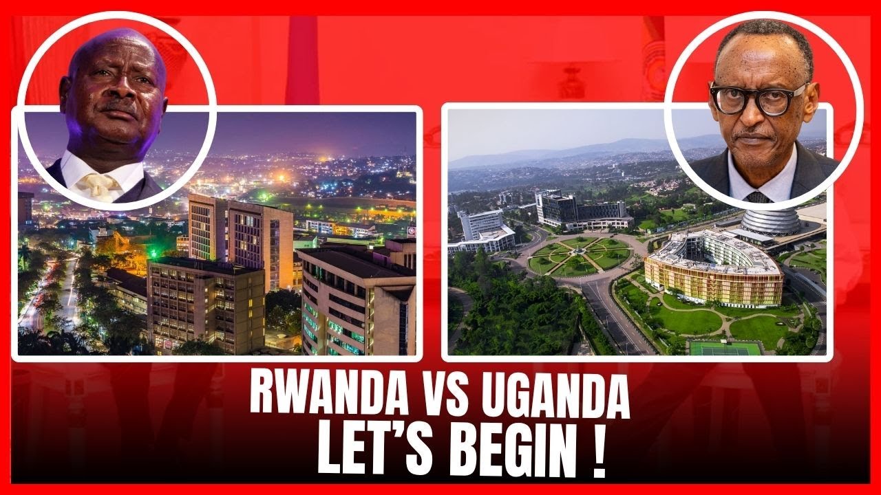 Uganda vs Rwanda: Which Country is More Developed? The Truth Will Shock ...