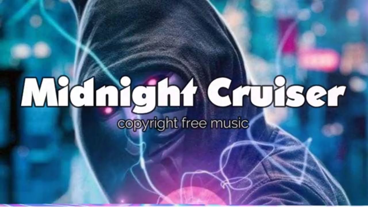 Midnight Cruiser | background music no copyright | house music ...