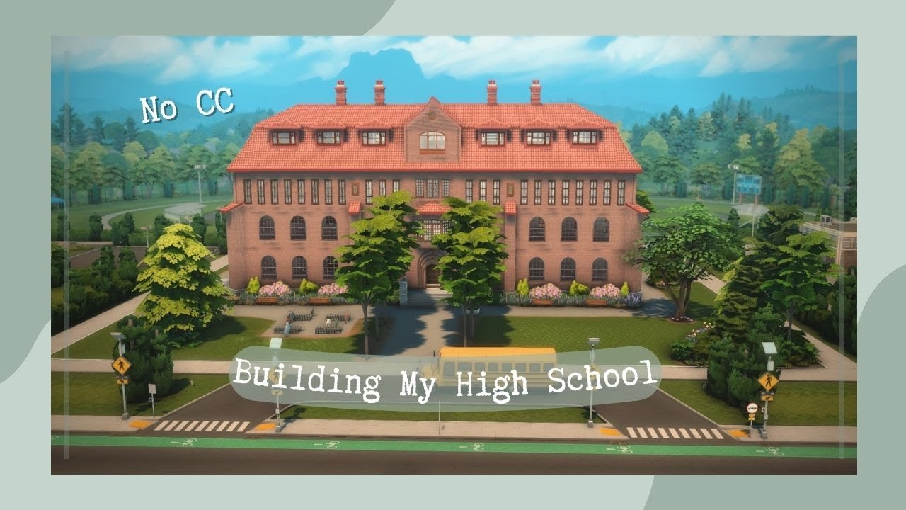 Building My High School in The Sims 4 - YouTube