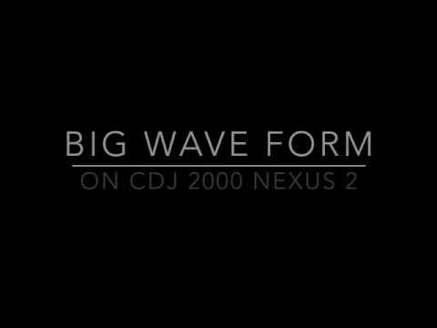 Big waveform on the CDJ 2000 nexus 2 and DDJ SP1 using REKORDBOX DJ ...