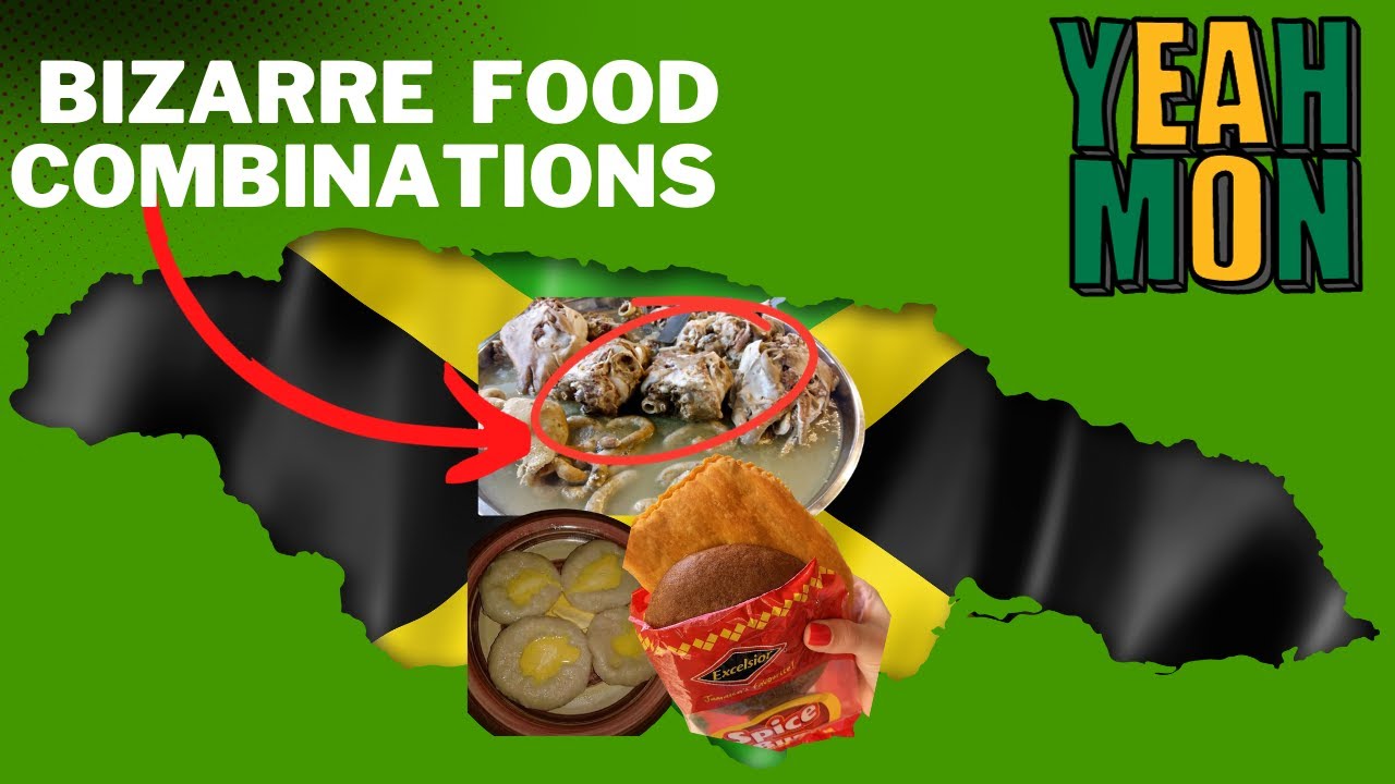 Bizarre Jamaican Food Combinations You Need to Try - YouTube