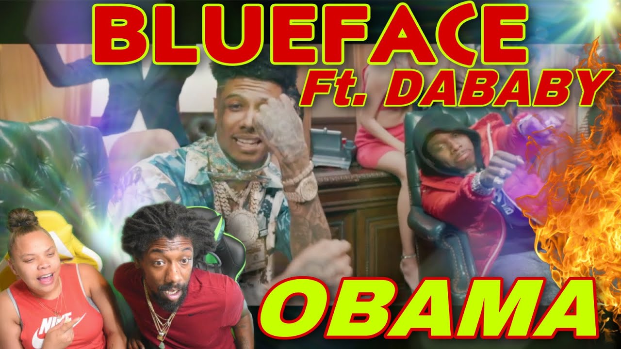 FIRST TIME HEARING Blueface ft. DaBaby - Obama (Official Video ...