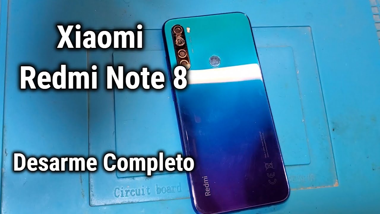 Desarme completo Redmi Note 8 (Full Disassembly) - YouTube