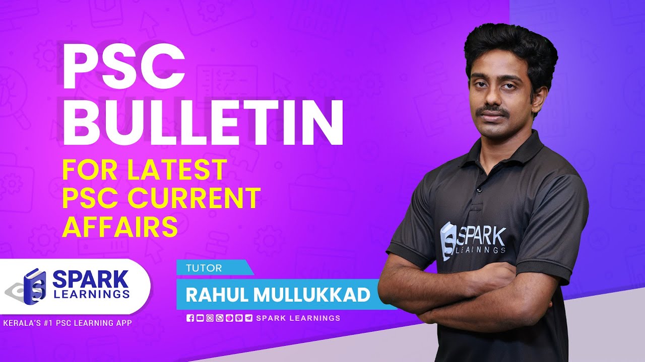 Latest PSC Current Affairs | PSC Bulletin | Spark Learnings - YouTube