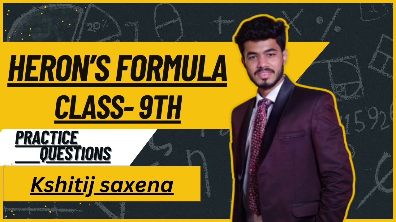 "HERON'S FORMULA | CLASS 9TH MATHS | BY KSHITIJ SAXENA" #maths #class9 ...