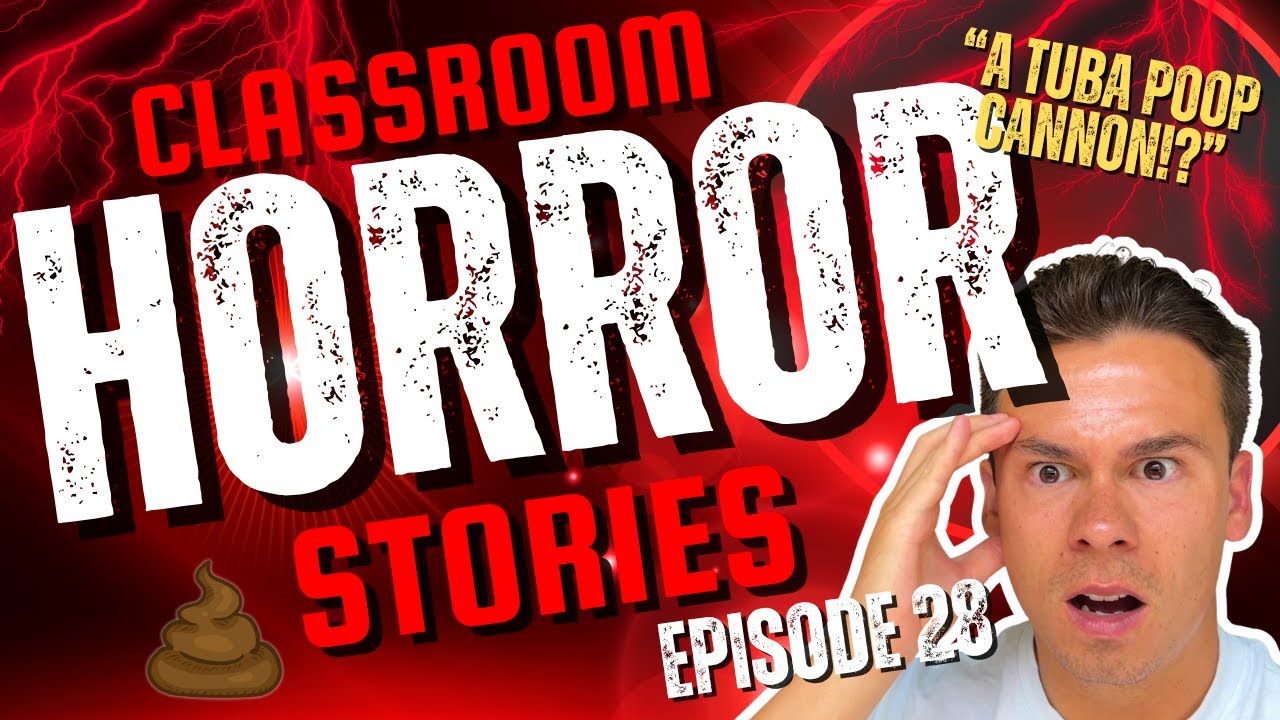 "A TUBA POOP CANNON!?" - Classroom Horror Stories - Episode 28 - YouTube