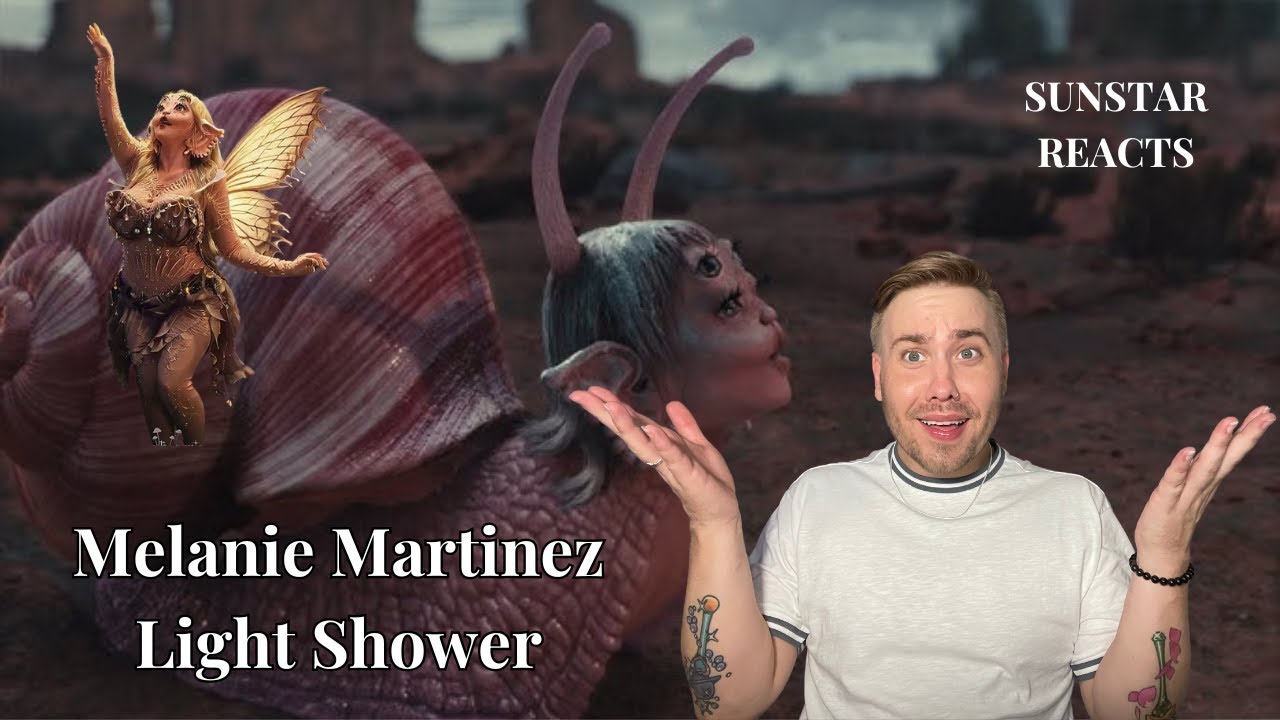 Melanie Martinez - LIGHT SHOWER (Official Music Video) REACTION # ...