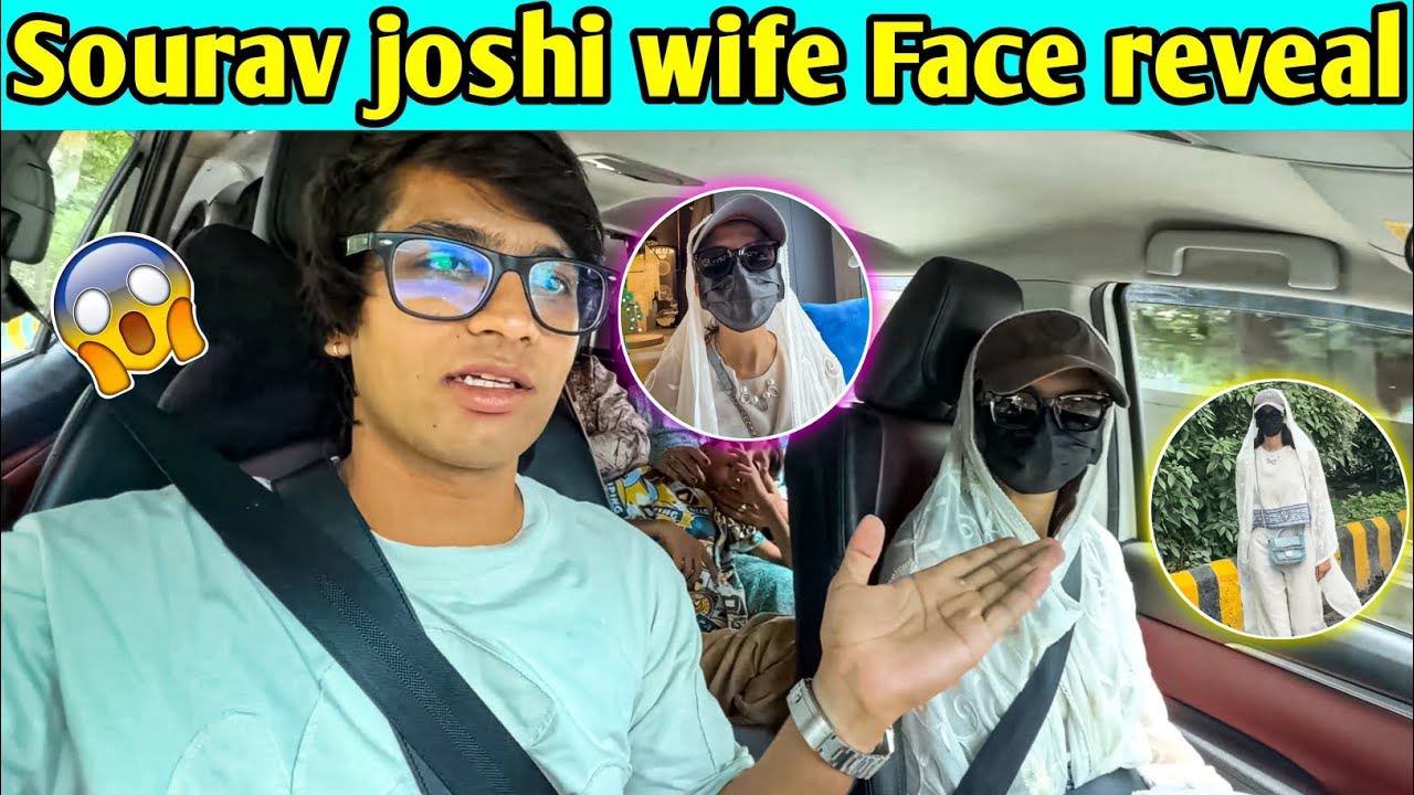 OMG 😳 Sourav joshi Wife Face Reveal || Finally sourav joshi vlogs wife face reveal || Sourav ...