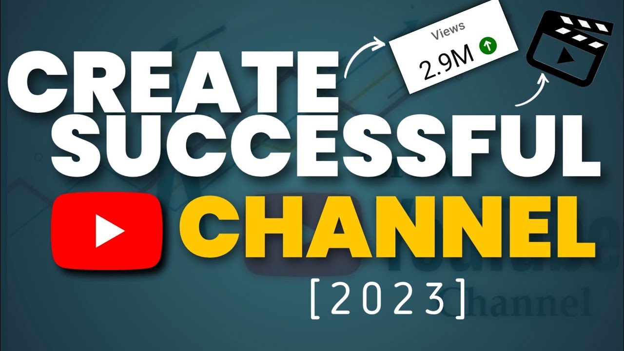How to make a SUCCESSFUL YouTube channel in 2024.. - YouTube