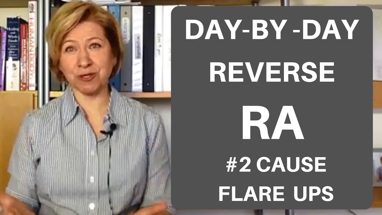 Rheumatoid Arthritis: What is #2 cause of my RA flare-ups? - YouTube