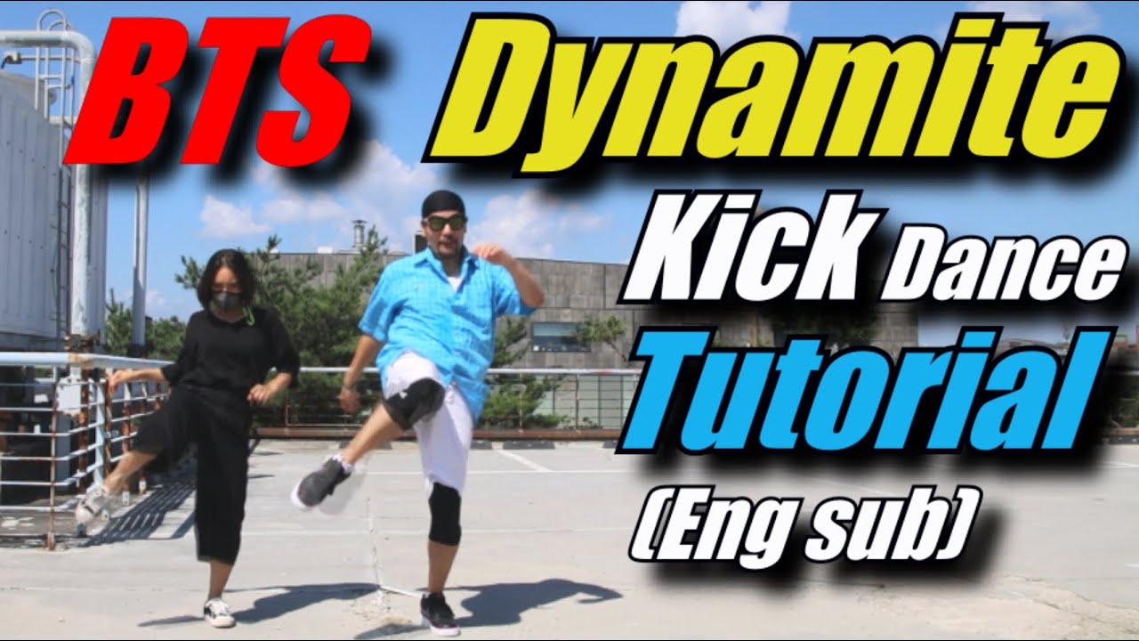 (Eng sub)BTS신곡!! DYNAMITE Kick Motion Tutorial!! 발차기 댄스를 배워보자!! - YouTube