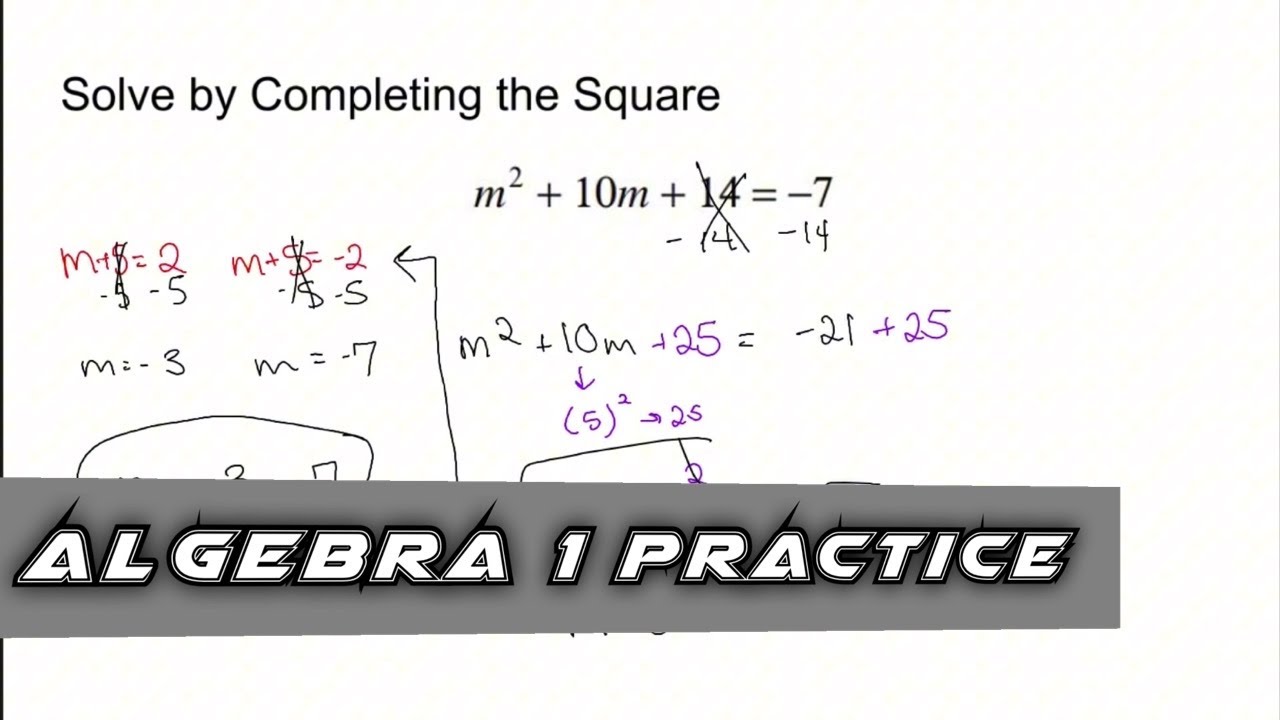 Algebra 1 Practice - Solving a Quadratic Equation by Completing the ...