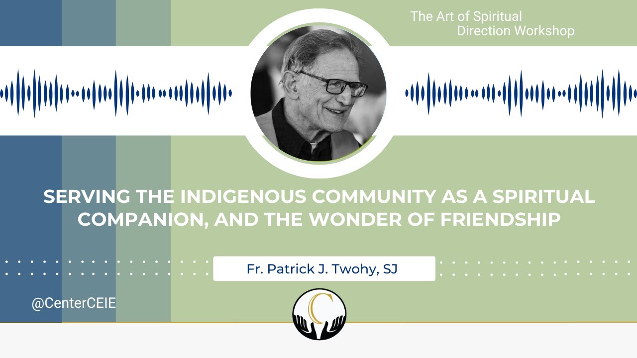Serving the Indigenous Community as a Spiritual Companion and ...