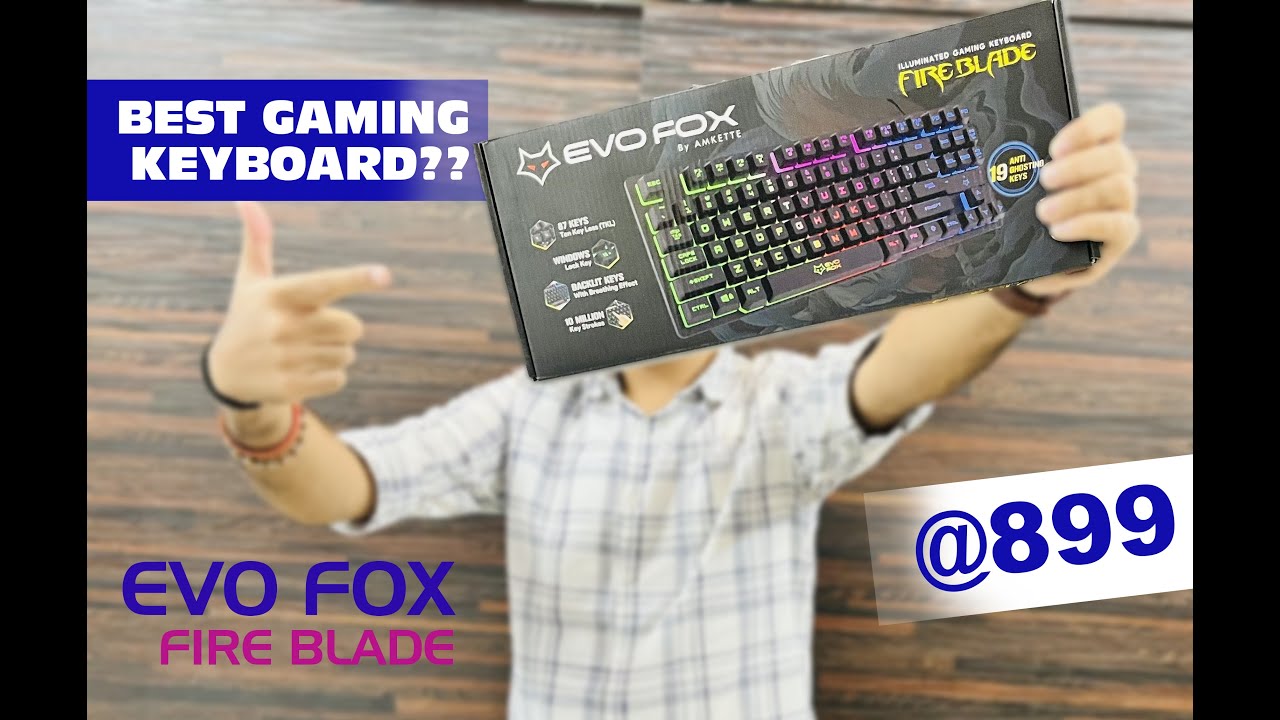 Evo Fox FireBlade (Amkette) Gaming Keyboard Unboxing And Review | Best ...