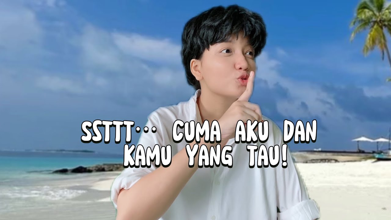 SSTTT… CUMA AKU DAN KAMU YANG TAU! - YouTube