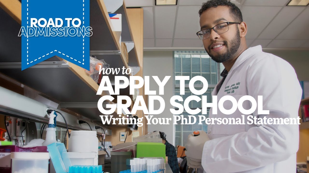 How to Apply the Graduate School - Writing your PhD Personal Statement ...