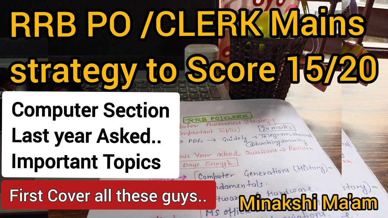 Computer Strategy Important Topics Asked Last Year In RRB PO Clerk Mains Minakshi Ma am Computer Strategy Important Topics Asked Last Year In RRB PO Clerk Mains Minakshi Ma am