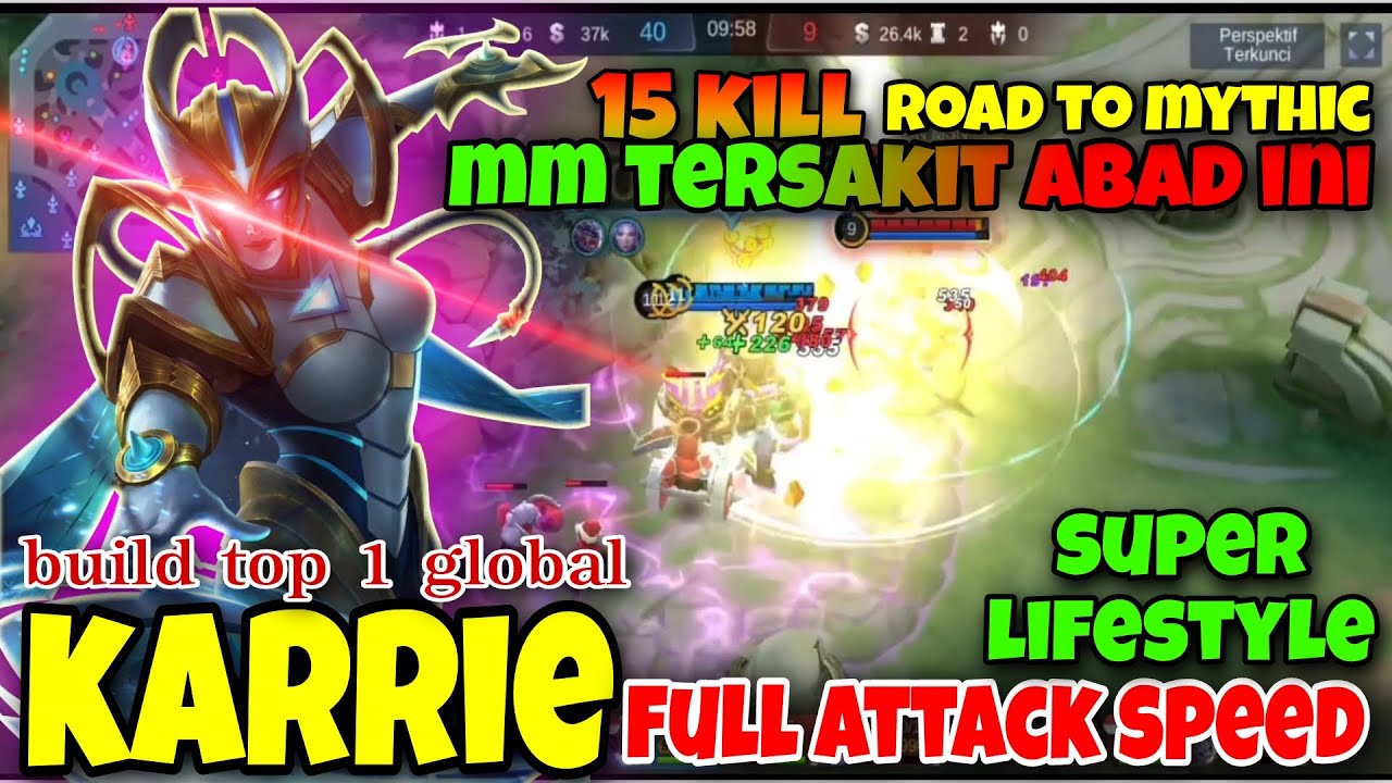 Cara Bermain Karrie Maximum attack speed super lifestyle// build ...