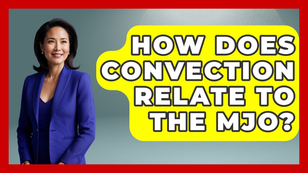 How Does Convection Relate To The MJO? - Weather Watchdog - YouTube