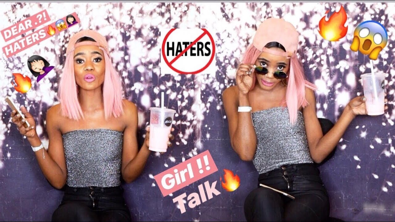 GIRL TALK : How To Deal With Haters ! - YouTube