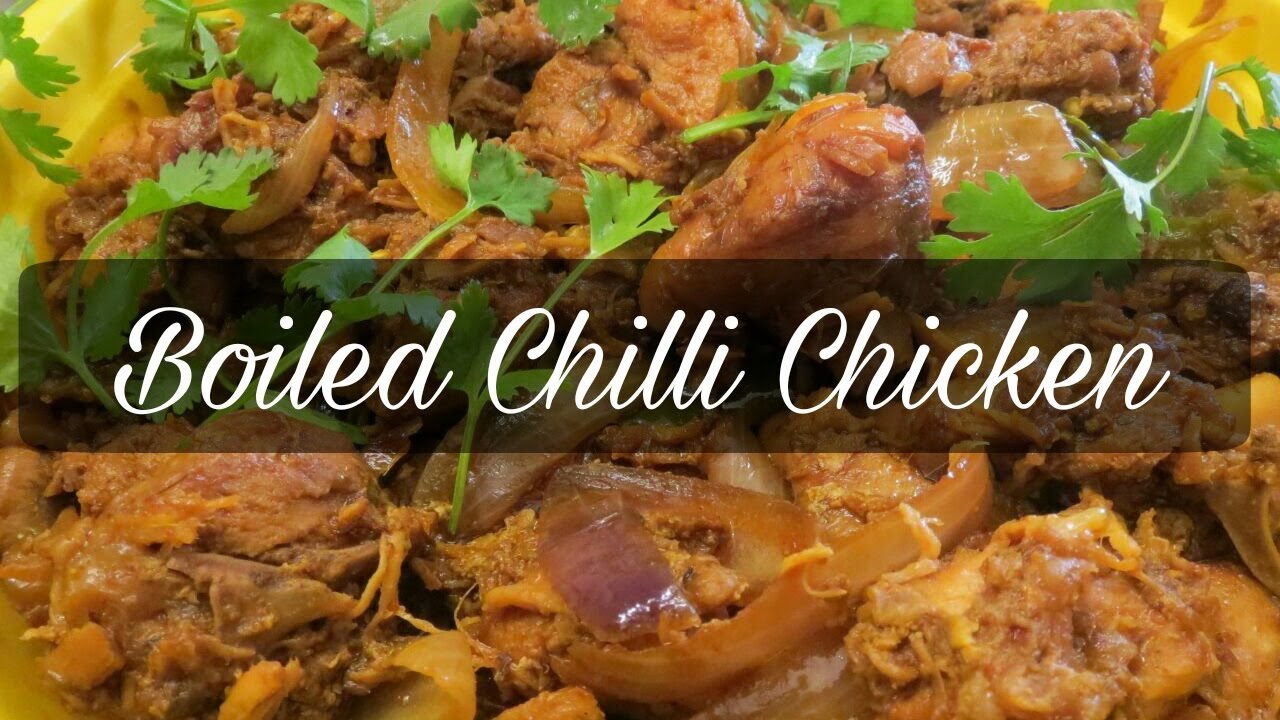 Boiled Chilli Chicken Recipe- Yummy Videos | Village Food Factory - YouTube
