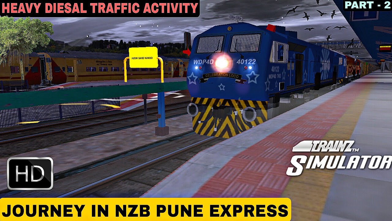 #Journey in Nzb Pune Express in Trainz Simulator Part - 2 | Heavy ...