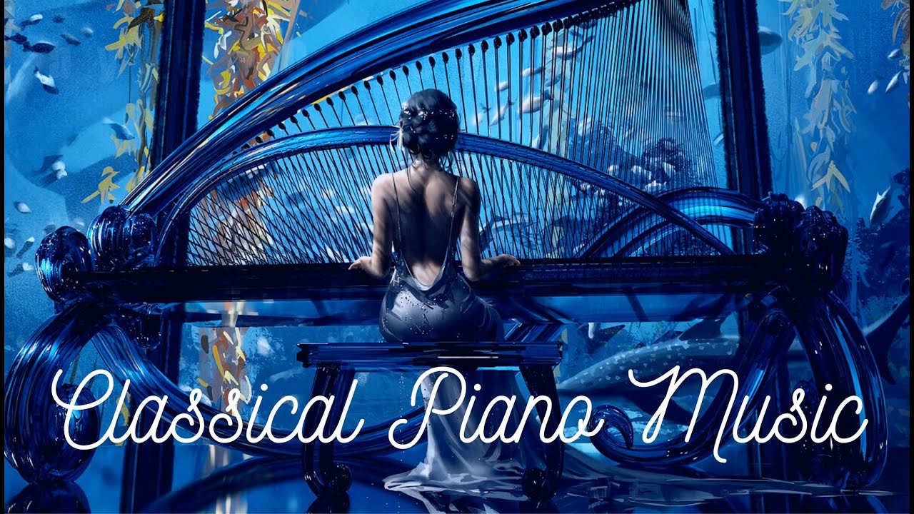 Classical Piano Music 2024 - YouTube