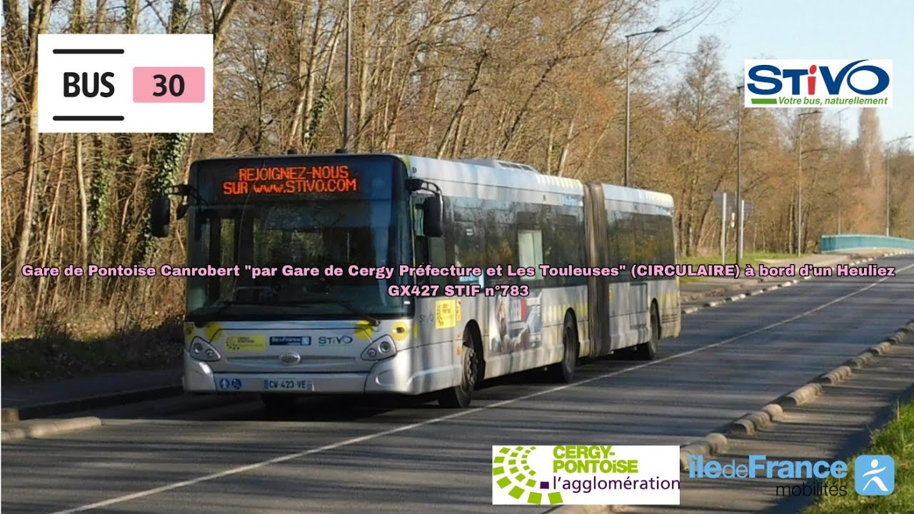 [Ligne 30 STIVO] Heuliez GX427 STIF n°783 - Gare de Pontoise via Cergy ...