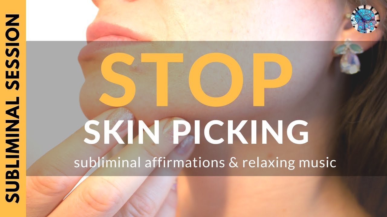STOP SKIN PICKING | Subliminal Affirmations & Binaural Beats - YouTube