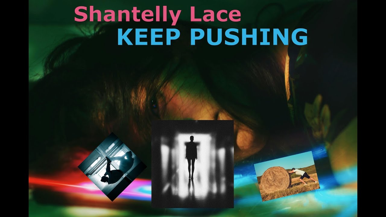Shantelly Lace - Keep Pushing (Official Video) - YouTube