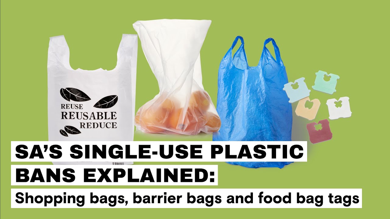 SA's single-use plastic bans explained: Shopping bags, barrier bags and ...