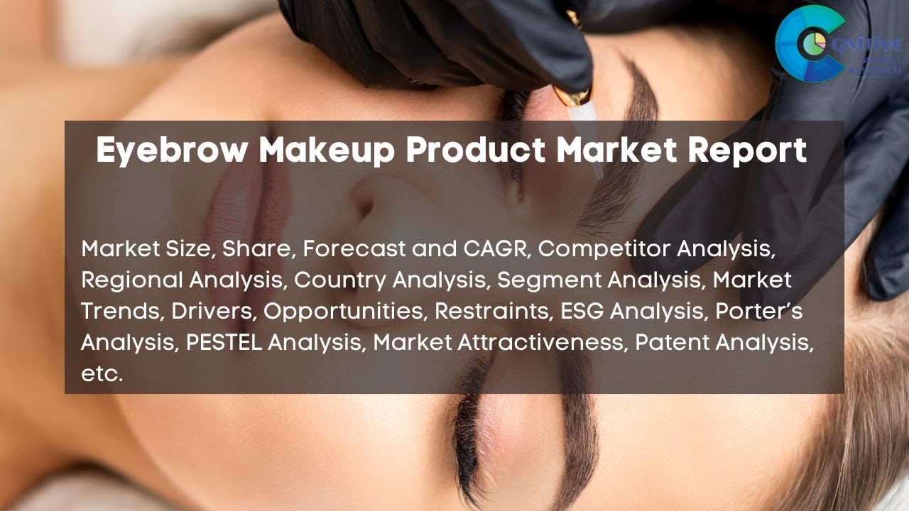 Eyebrow Makeup Product Market Report 2024| Forecast, Market Size & Growth - YouTube