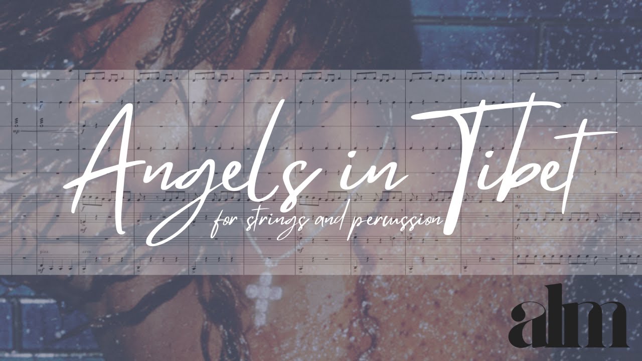"Angels in Tibet" — Amaarae - String Orchestra and Percussion ...