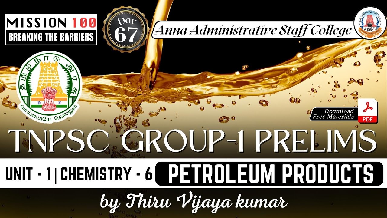 MISSION 100 | TNPSC Group 1 Prelims | Day - 67 | Chemistry 6 | PETROLEUM PRODUCTS | Mr ...