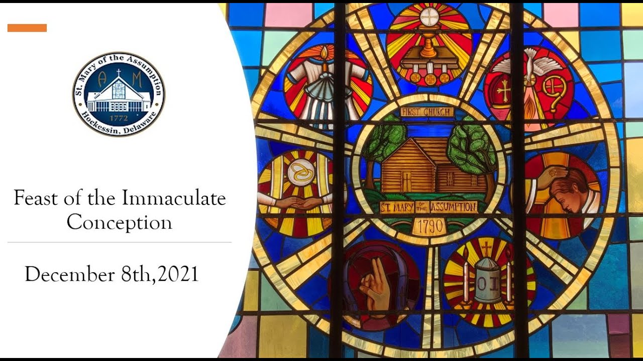 December 8th, 2021 - 6:00pm - Feast of the Immaculate Conception - YouTube