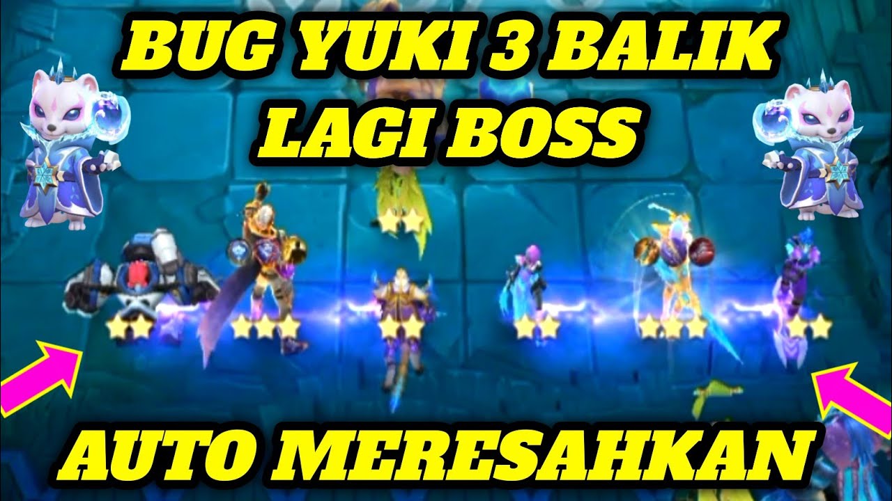 YUKI SKILL 3 BALIK LAGI||AUTO MERESAHKAN BOSS||BUG MAGIC CHESS TERBARU - YouTube