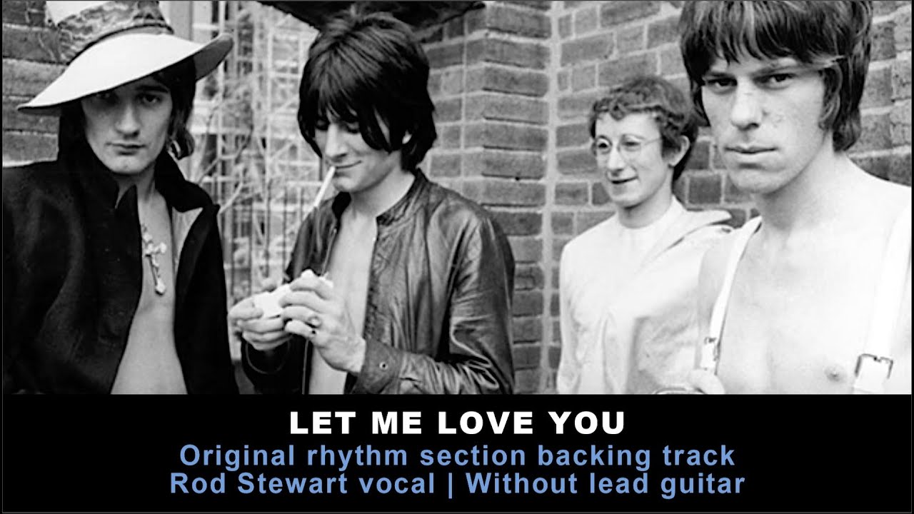 Let Me Love You | Original backing track w/o lead guitar, w/Rod Stewart ...