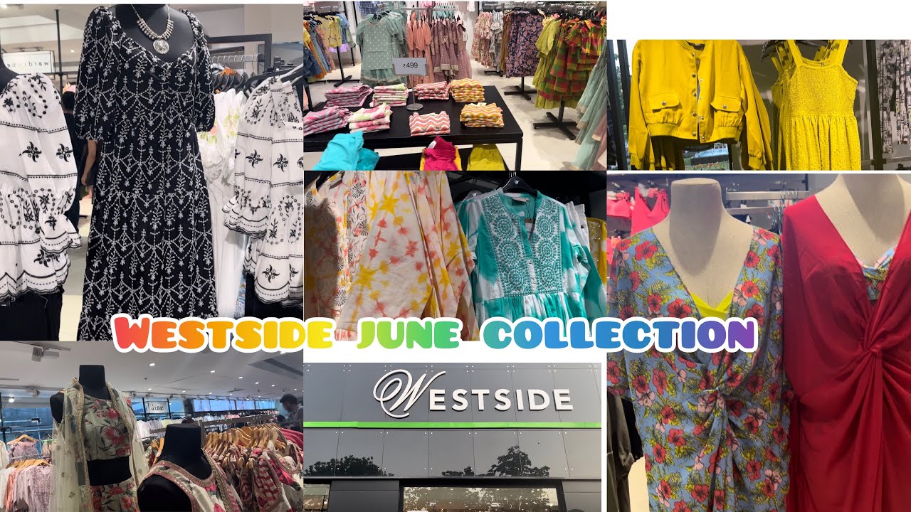 WESTSIDE JUNE 2023 SUMMER COLLECTION |Full Tour Vlog Westside |new ...